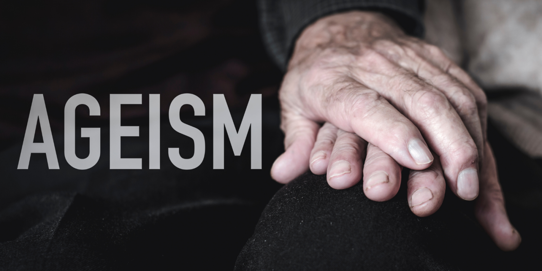 Ageism is prevalent and is bad for all of us